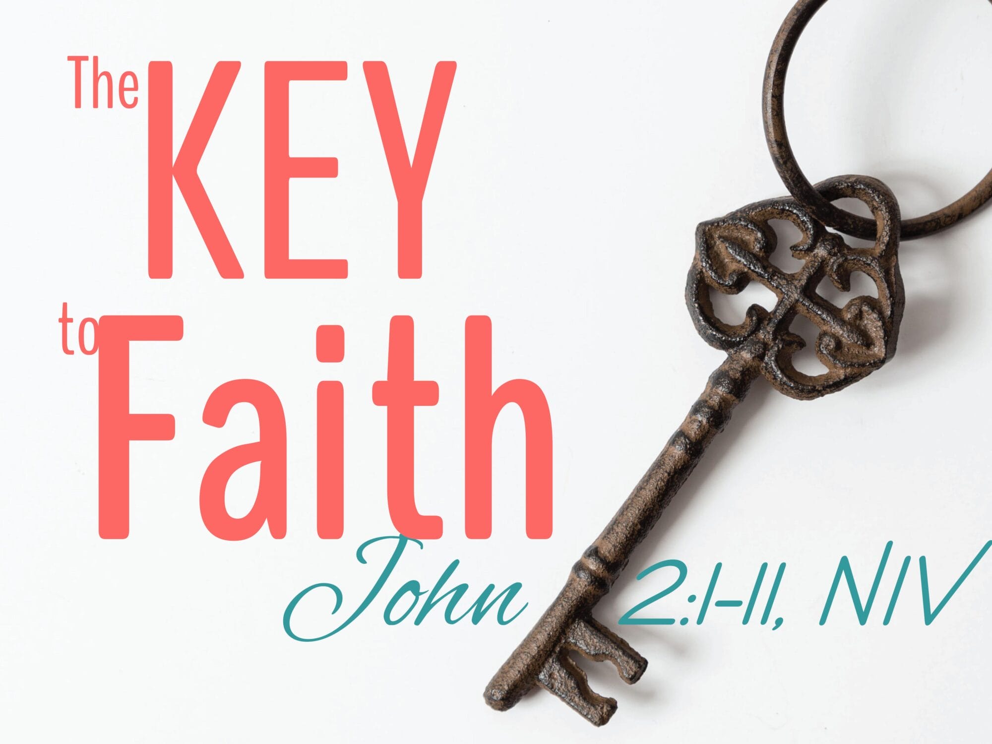 The Key to Faith – Bridge Community Church